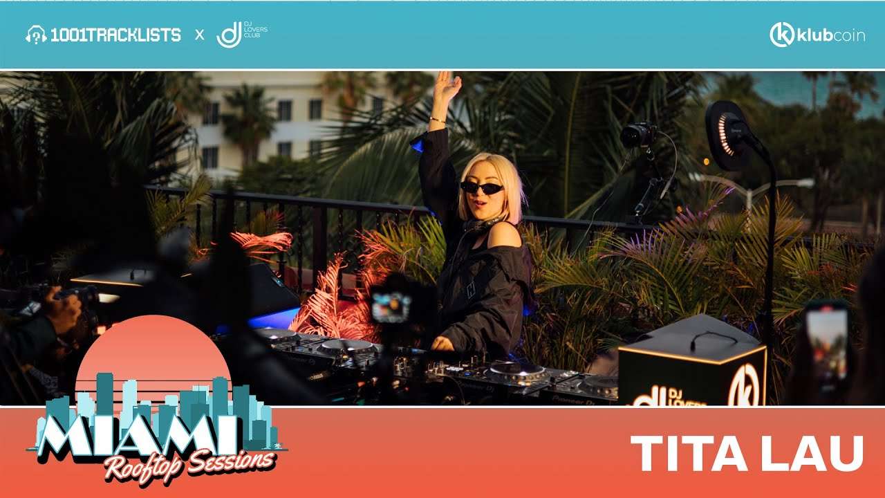 Tita Lau – 1001Tracklists – Rooftop, Miami | 2023 - MUSIC IN MY MIND