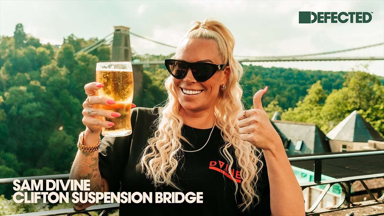 Sam Divine – Defected Records – Clifton Suspension Bridge | 2023 - MUSIC IN MY MIND