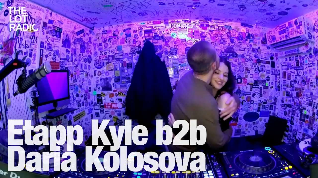 Etapp Kyle b2b Daria Kolosova – The Lot Radio | 2024 - MUSIC IN MY MIND
