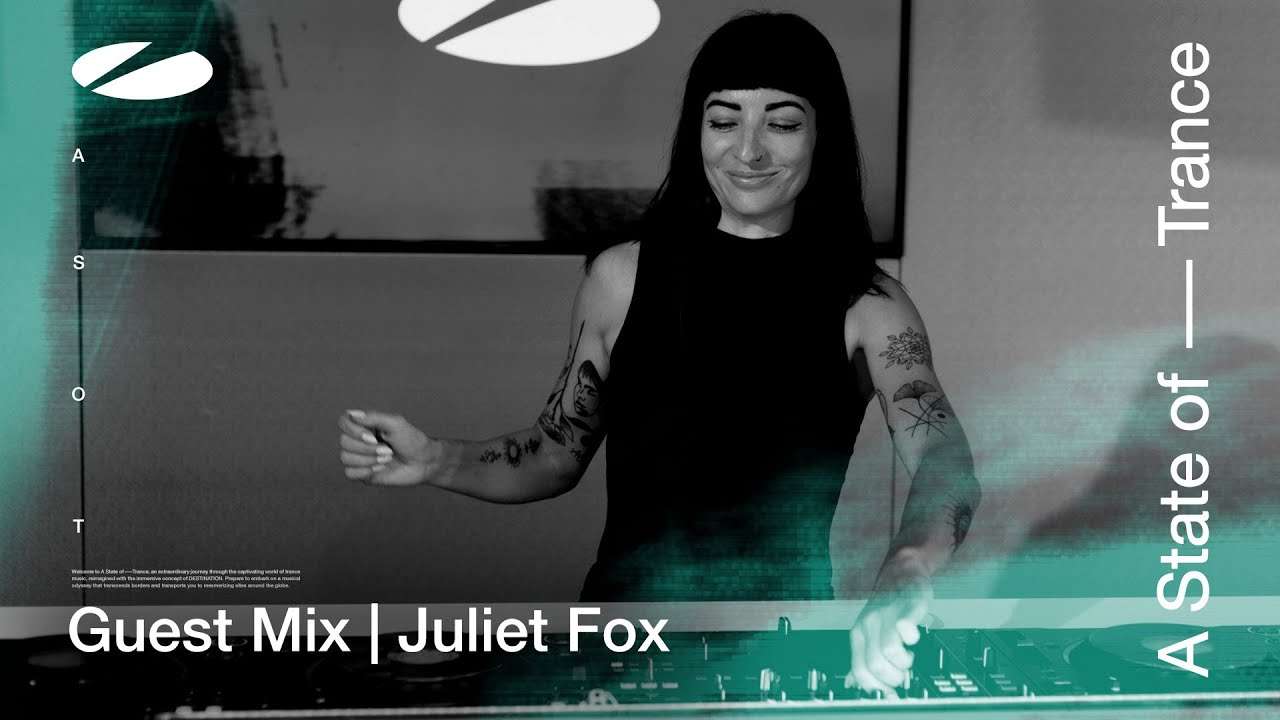 Juliet Fox – A State Of Trance | 2024 - MUSIC IN MY MIND