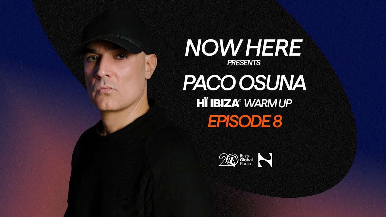 Paco Osuna – Hï Ibiza „NOW HERE Radioshow“ | 2024 - MUSIC IN MY MIND